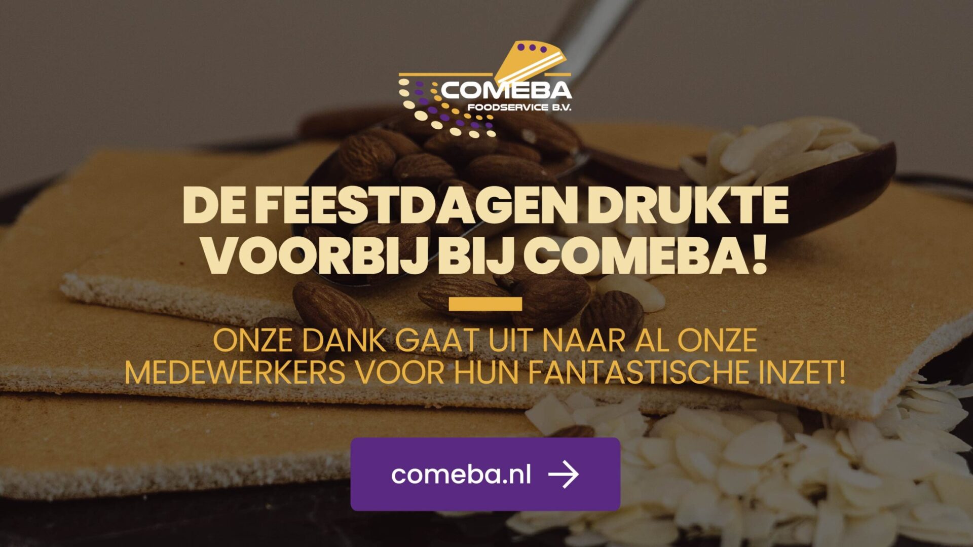De feestdagen drukte voorbij bij Comeba Foodservice B.V.! - Comeba